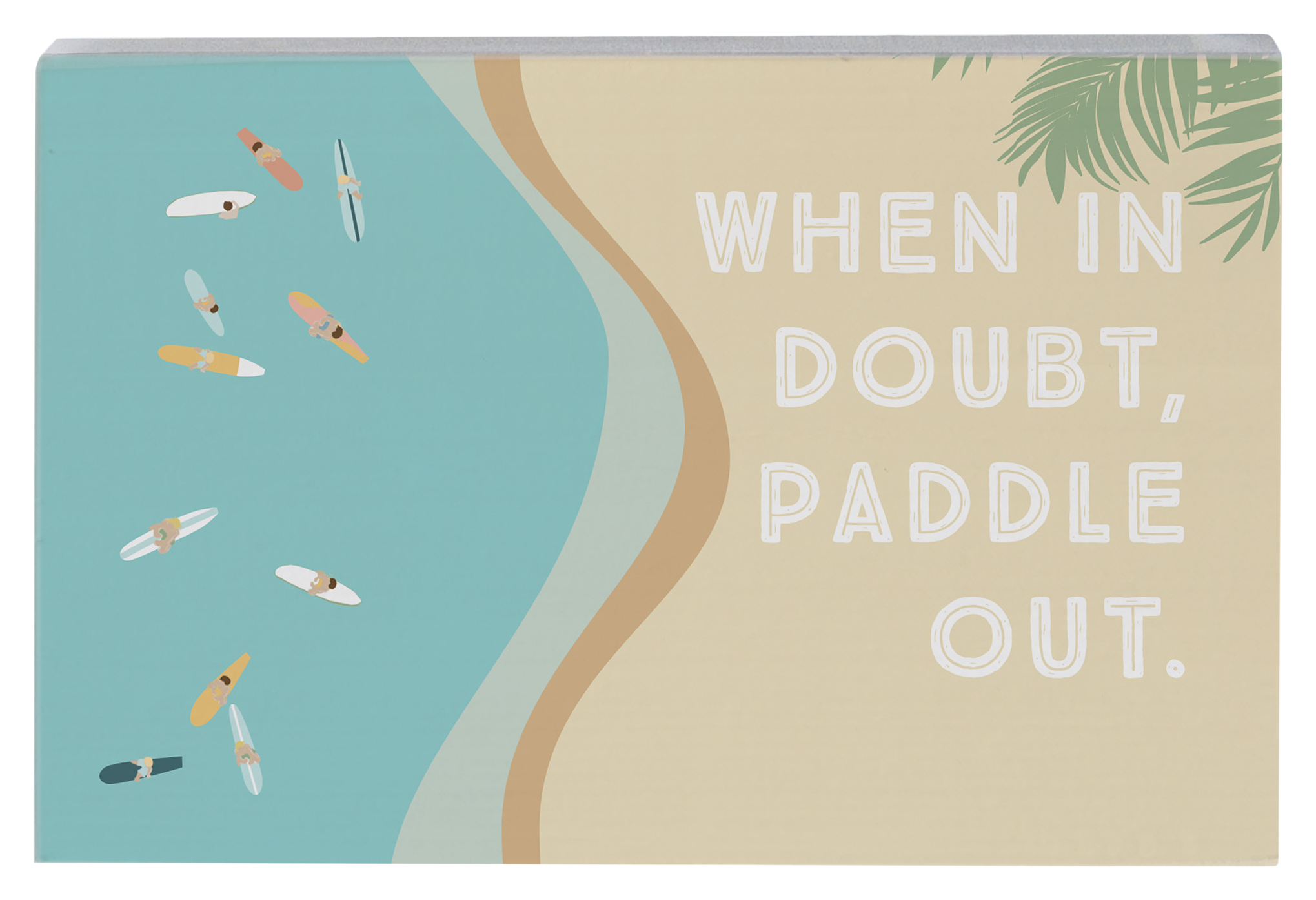 Sincere Surroundings Paddle Out Wooden Display Sign | Mack's Prairie Wings